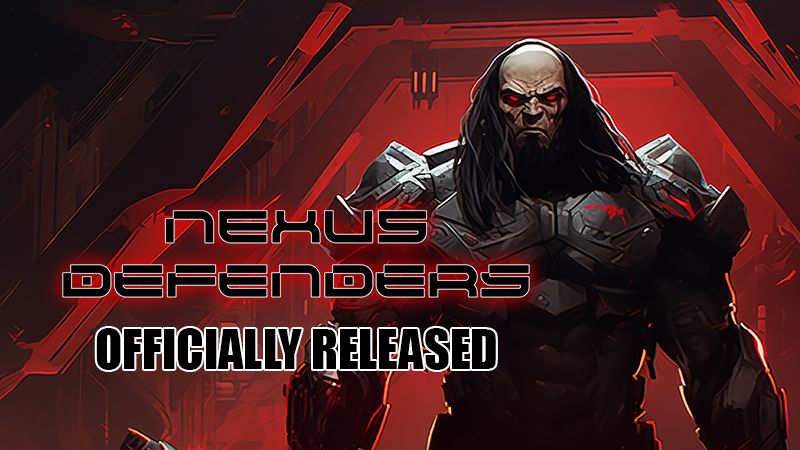 Nexus Defenders – Now available on Steam - Sabr Path